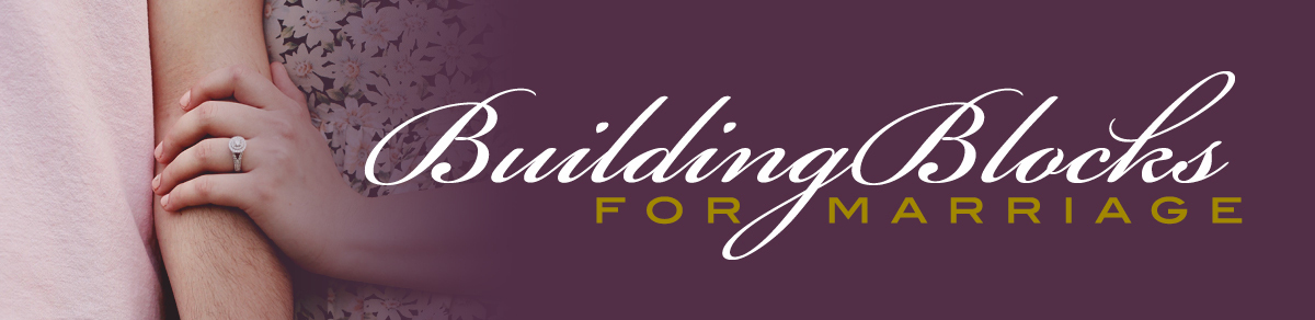 Building Blocks for Marriage - Brentwood Baptist