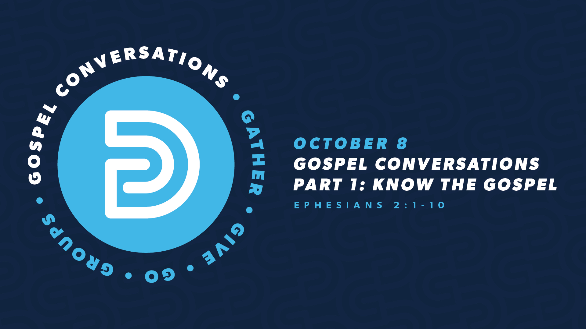 Gospel Conversation Part 1: Know the Gospel - Brentwood Baptist